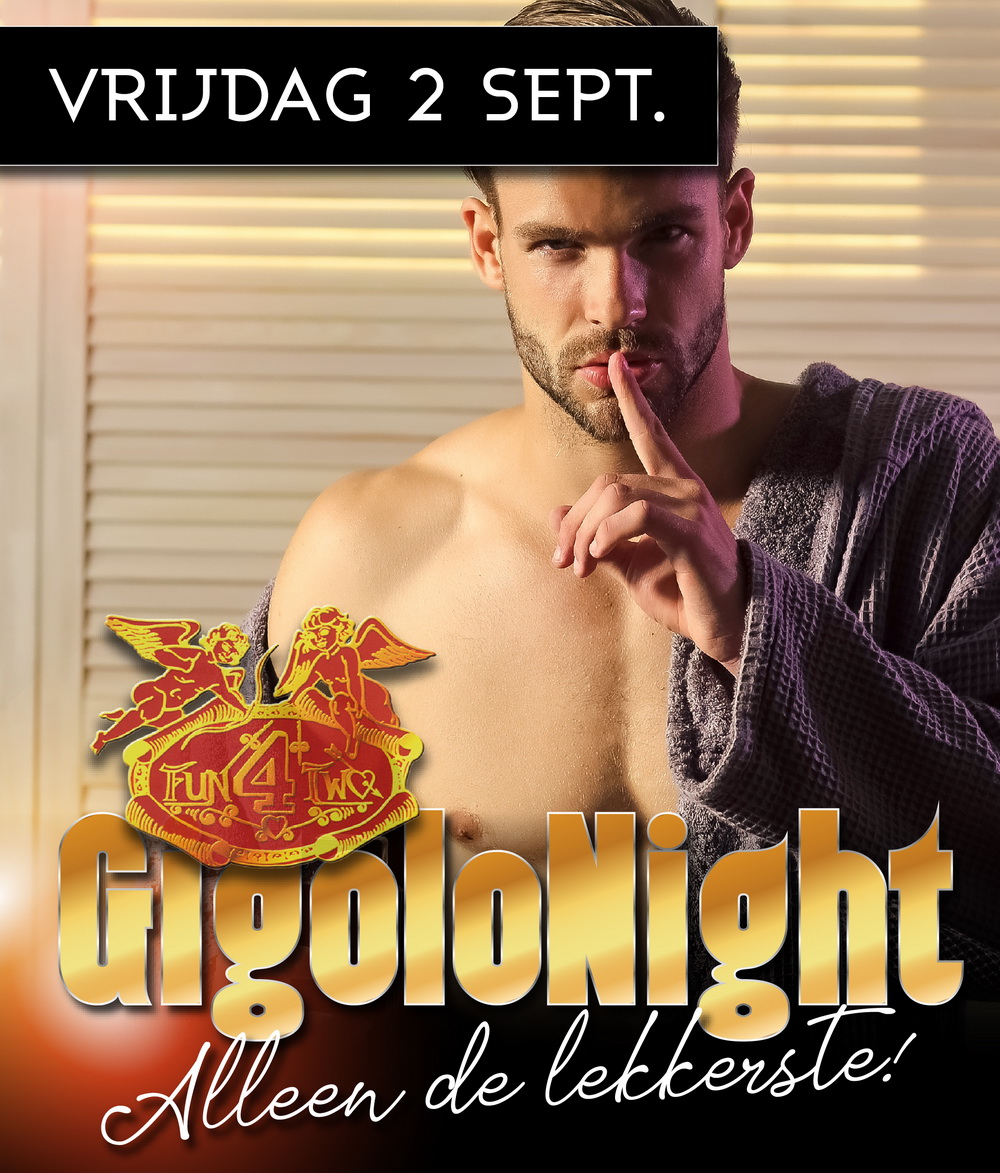 Gigolo Night! - 02 September 2022, Fun4Two, Moordrecht